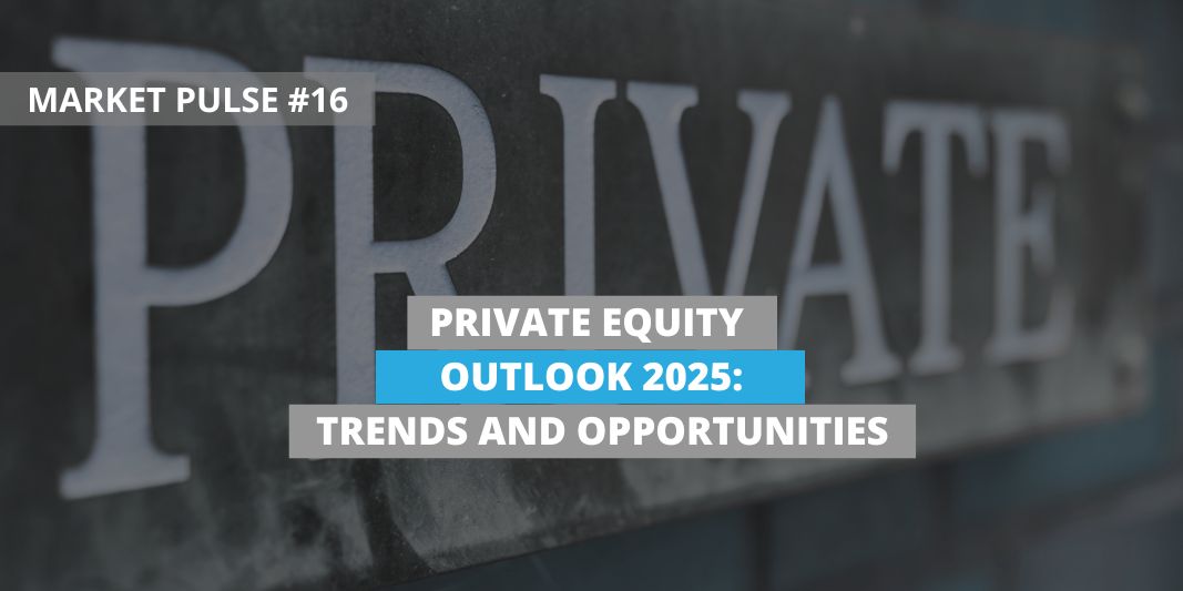 Private Equity Outlook 2025: Trends & Opportunities